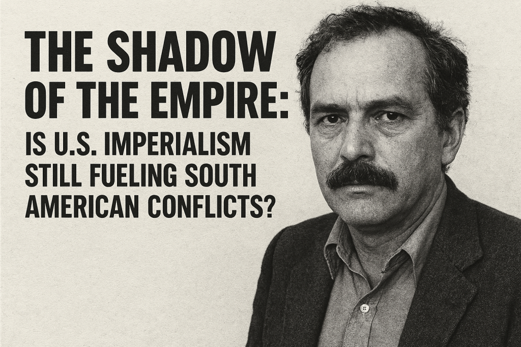 Is The U.S. Imperialism Still Fueling South American Conflicts ...